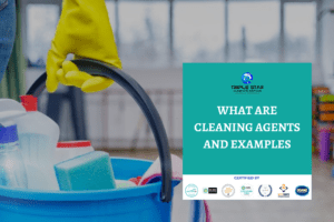 Cleaning Agents & Examples | Triple Star Commercial Cleaning in ...